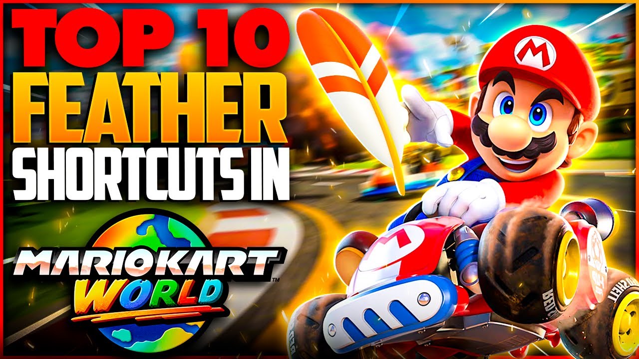 Top 10 Feather Shortcuts in Mario Kart World - YouTube