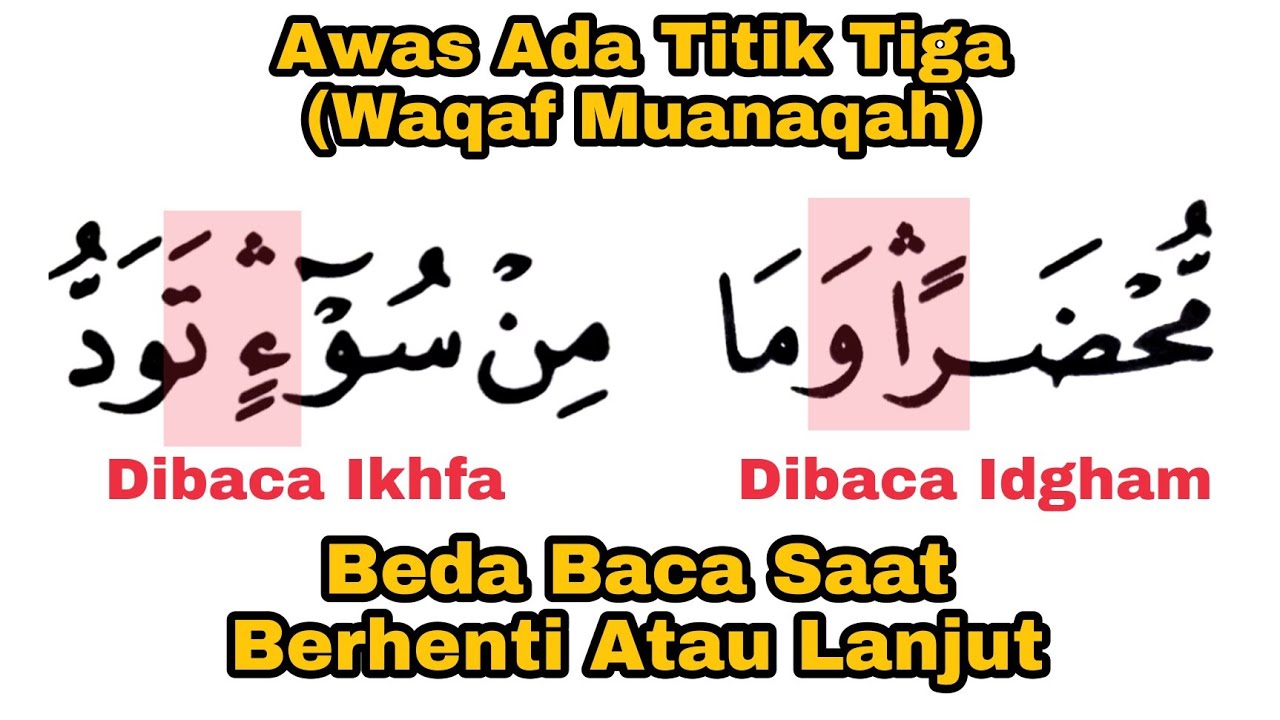 Awas, Titik Tiga Dibaca Idgham Bighunnah dan Titik Tiga Dibaca Ikhfa ...