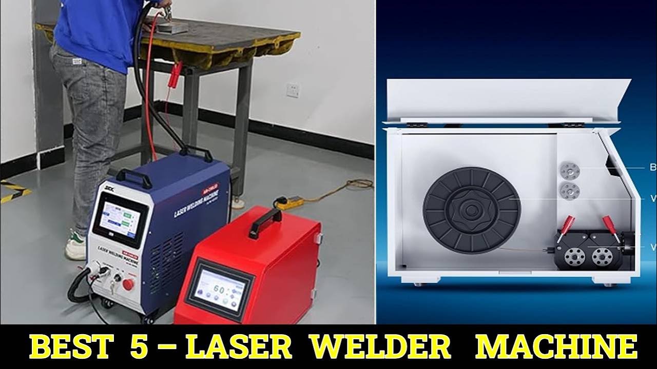 Top 5 Best Laser Welder Machine of 2024 - YouTube