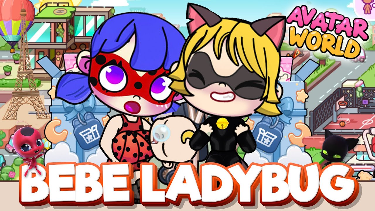 LADYBUG y CATNOIR TIENEN un BEBE EN AVATAR WORLD 👶 SOY JESSI ROLEPLAY ...