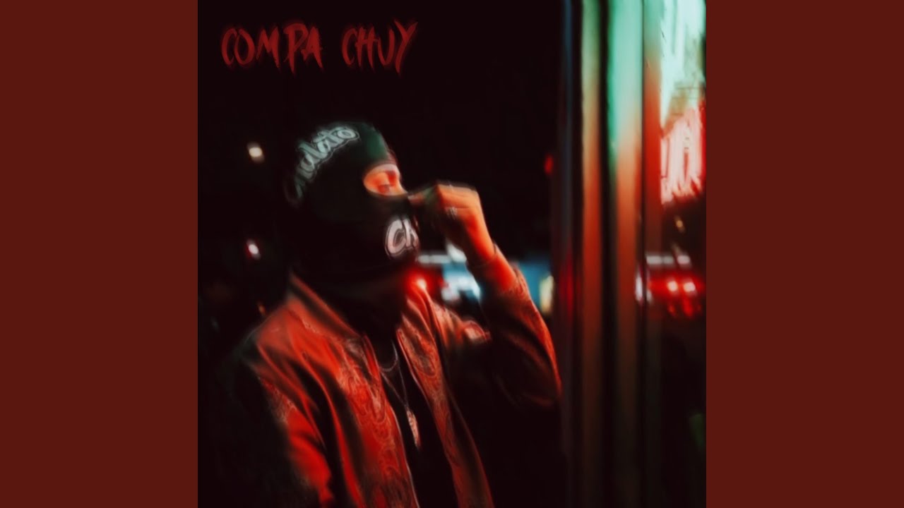 Compa Chuy - YouTube