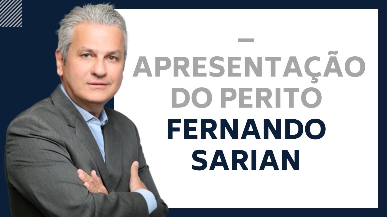 Apresentação do Perito: Fernando Sarian - Academia do Perito - YouTube