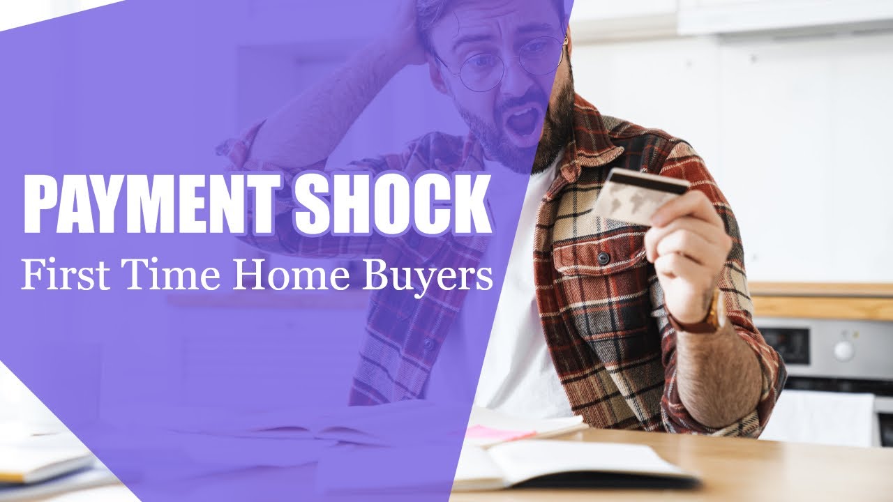 Payment Shock On Home Purchase By First Time Home Buyers - YouTube