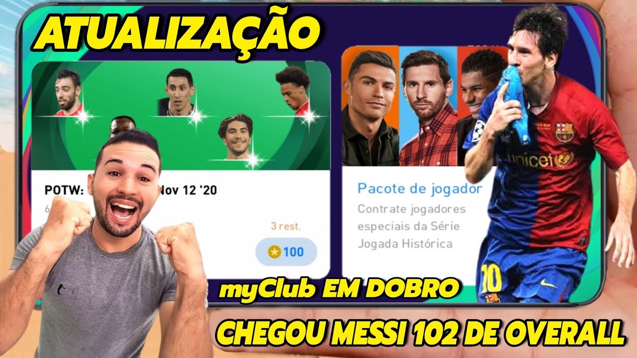 ATUALIZAÇÃO,CHEGOU O MESSI 102 DE OVERALL,CAMPANHA COM myClub EM DOBRO ...