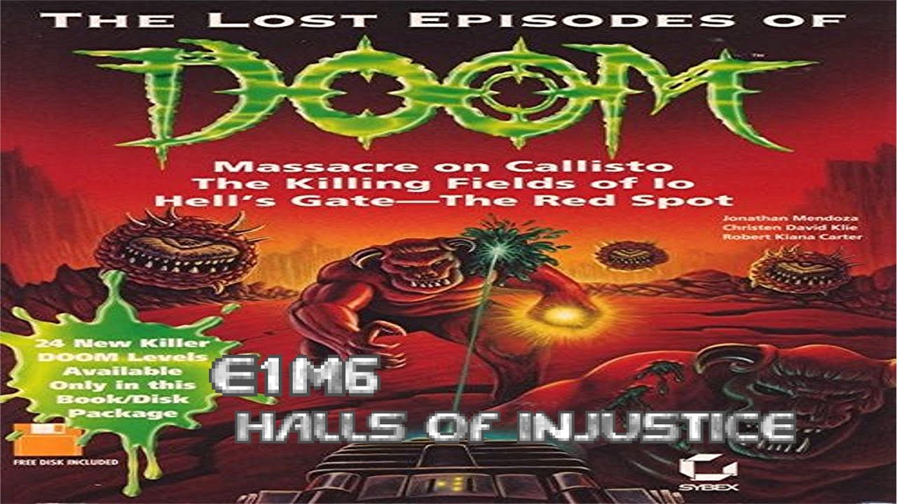 Doom: The Lost Episodes of Doom - E1M6: Halls of Injustice (100% ...