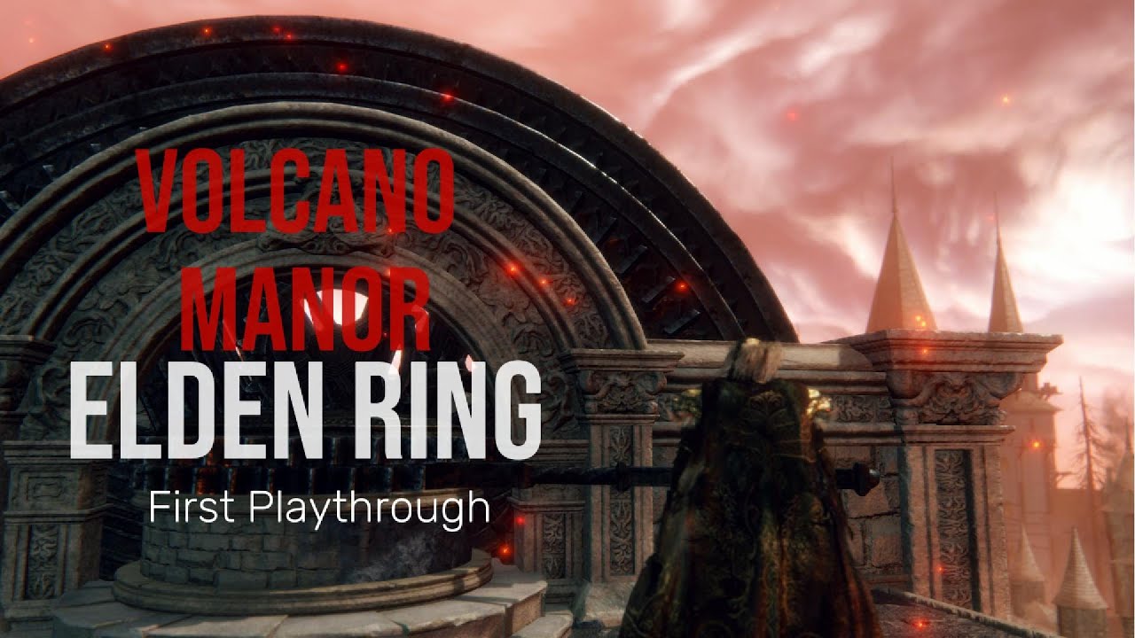 Elden Ring Volcano Manor (first playthrough) - YouTube