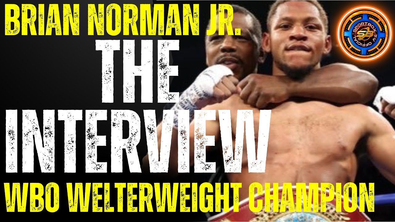 INTERVIEW: BRIAN NORMAN JR. NEWLY CROWNED WBO WELTERWEIGHT CHAMPION ...