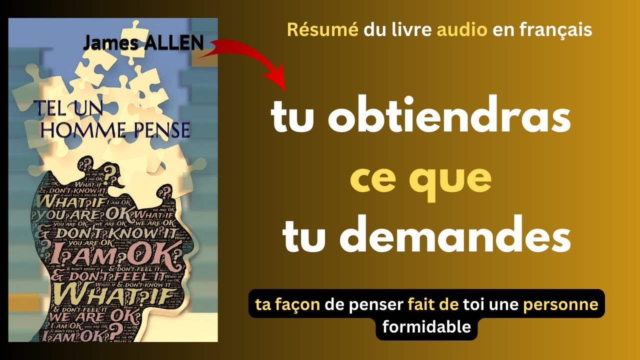 Tel un homme pense par james allen | Livres Audio Complet | résumé en ...