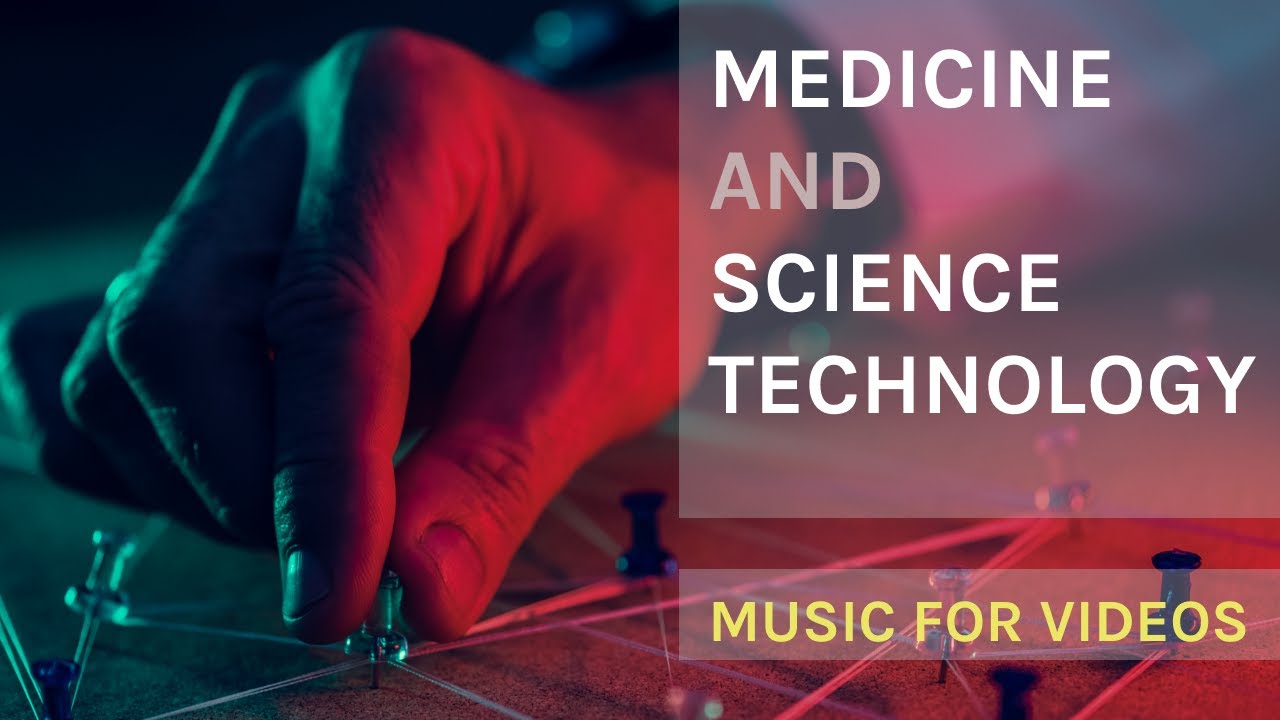 [FREE DOWNLOAD] Medical and Science Technology Background Music For ...