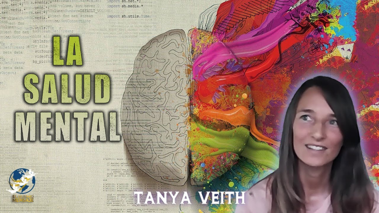 " Superando la Enfermedad Mental" - Parte 1 con Tanya Veith - YouTube