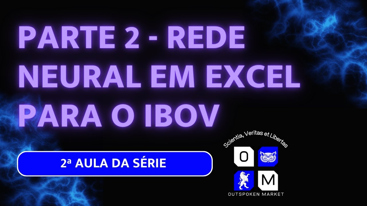 Parte 2 Rede Neural em Excel para o Ibov - Outspoken Market - YouTube