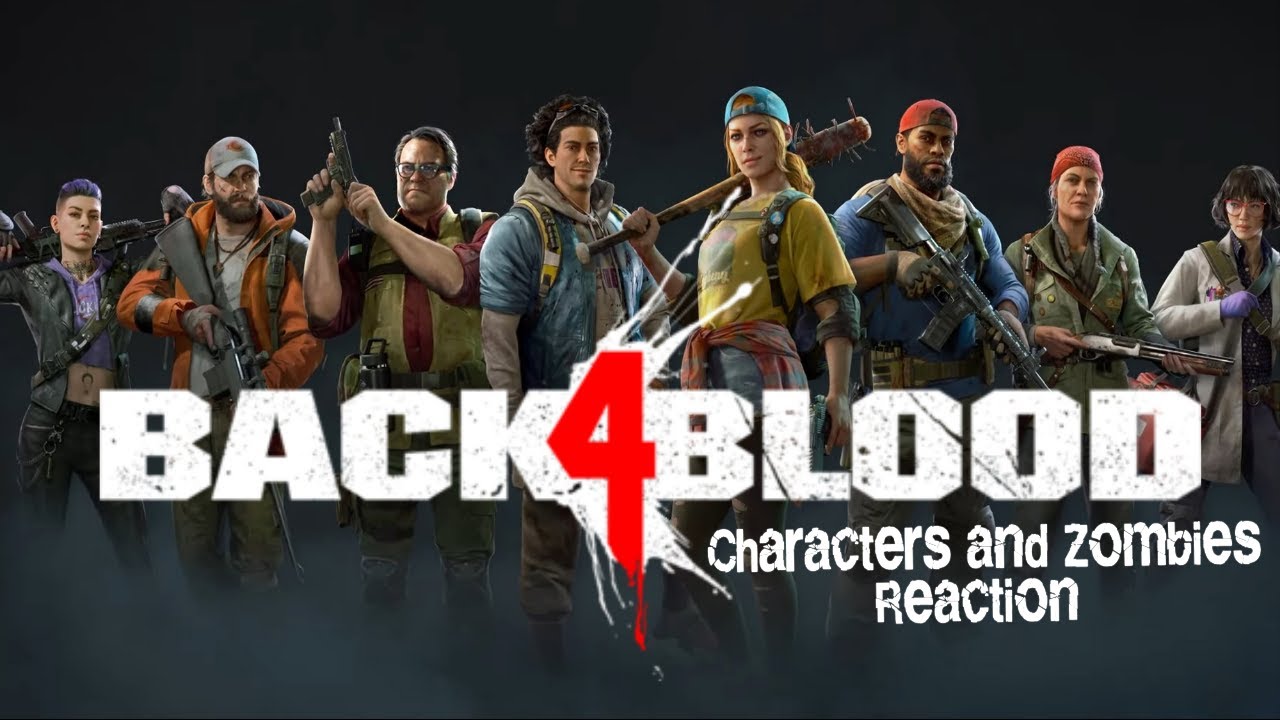 Back 4 Blood Characters and Zombies - Trailer Reaction - YouTube