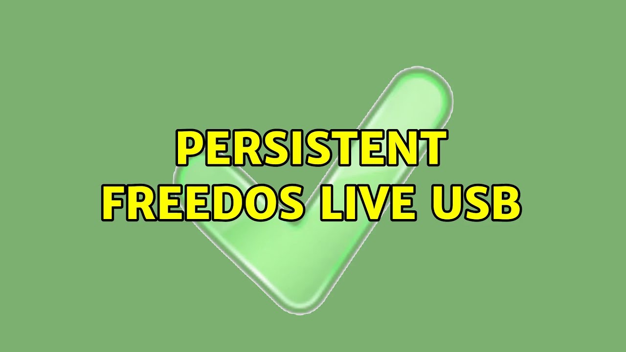 Persistent FreeDOS live USB (2 Solutions!!) - YouTube
