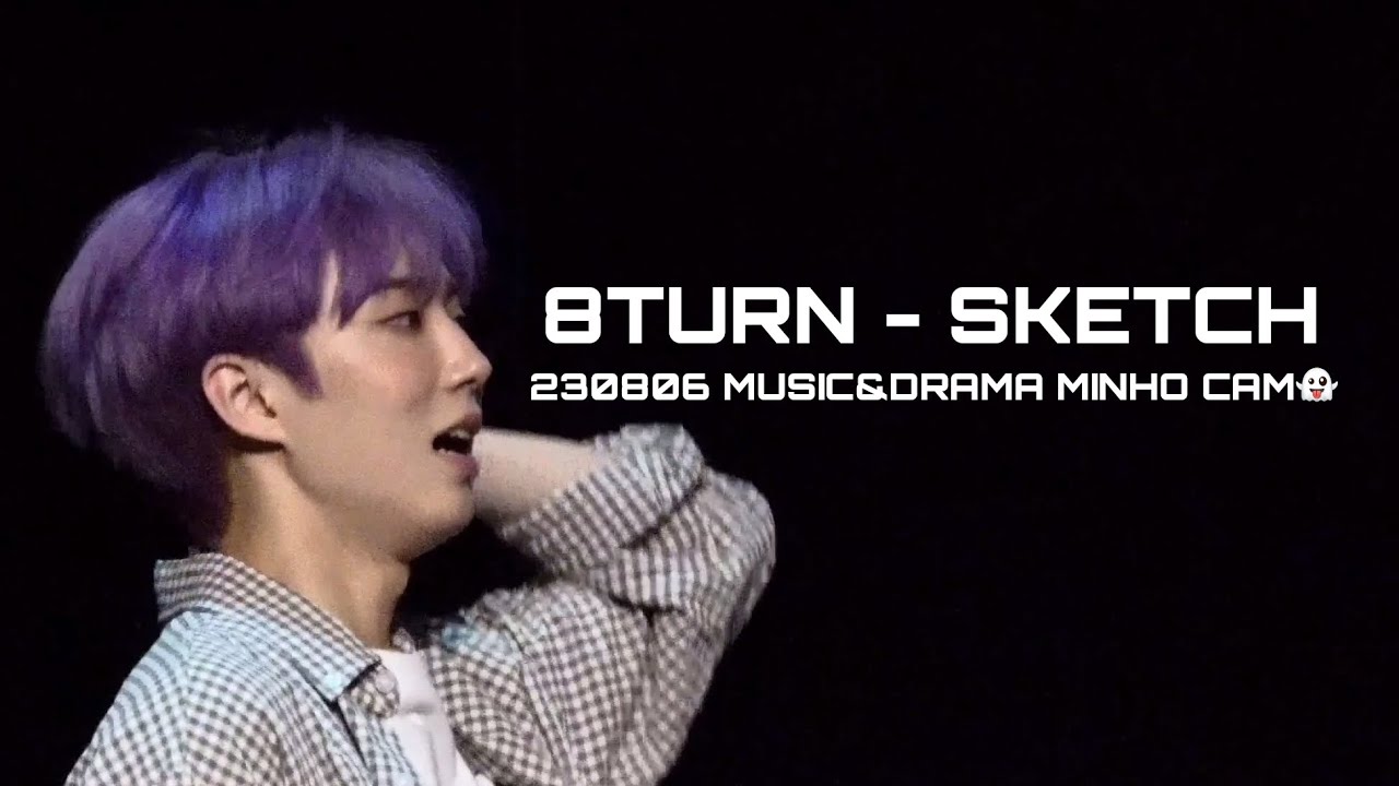 230806 8TURN SKETCH 민호 직캠 - YouTube