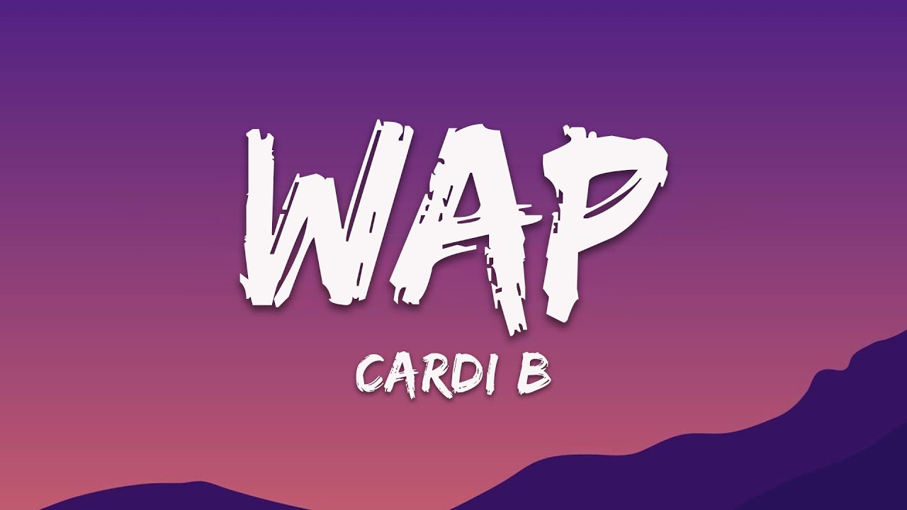 Cardi B - WAP (Lyrics) feat. Megan Thee Stallion - YouTube