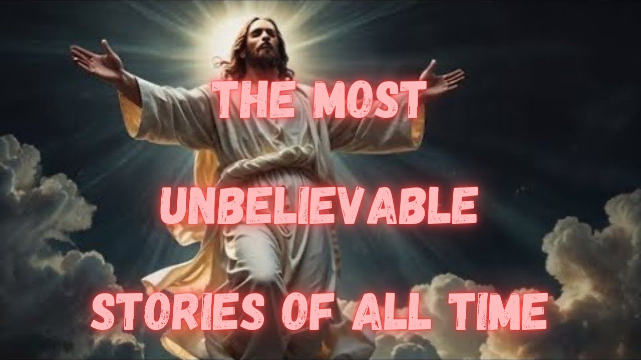 The Most Unbelievable Stories of All Time - YouTube