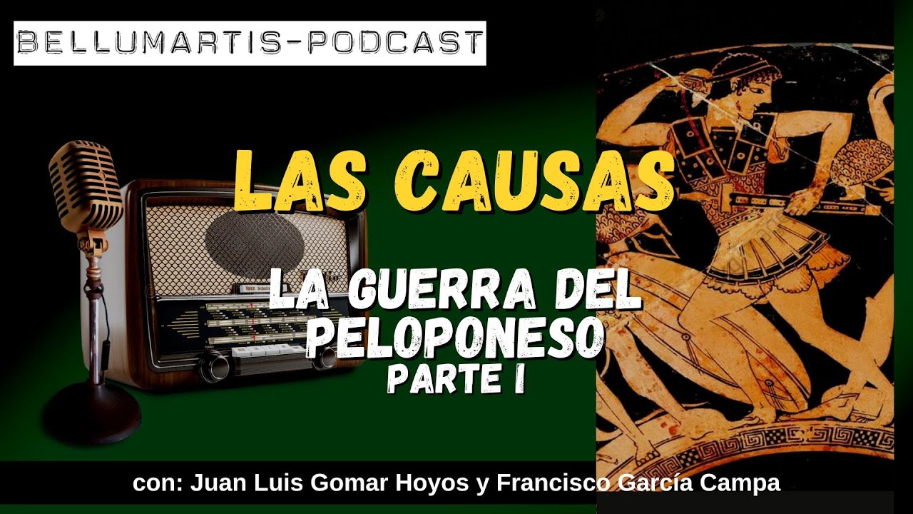 LAS CAUSAS - La Guerra del Peloponeso I *Juan Luis Gomar Hoyos* - YouTube