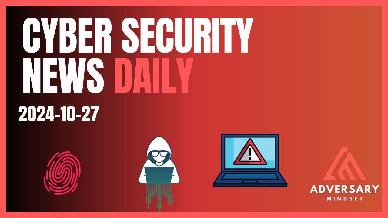 Cyber Security News for 2024-10-27: AWS Seizes Russia's APT29 Domains & More! - YouTube
