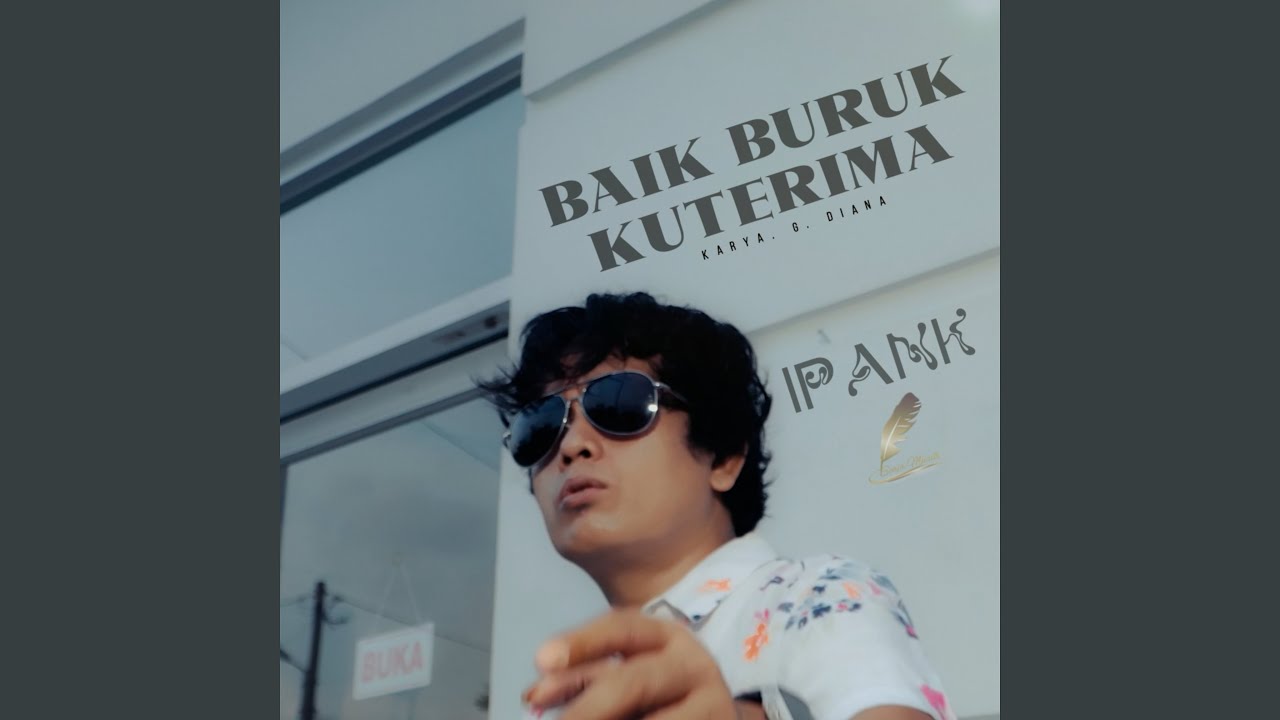 Baik Buruk Ku Terima - YouTube