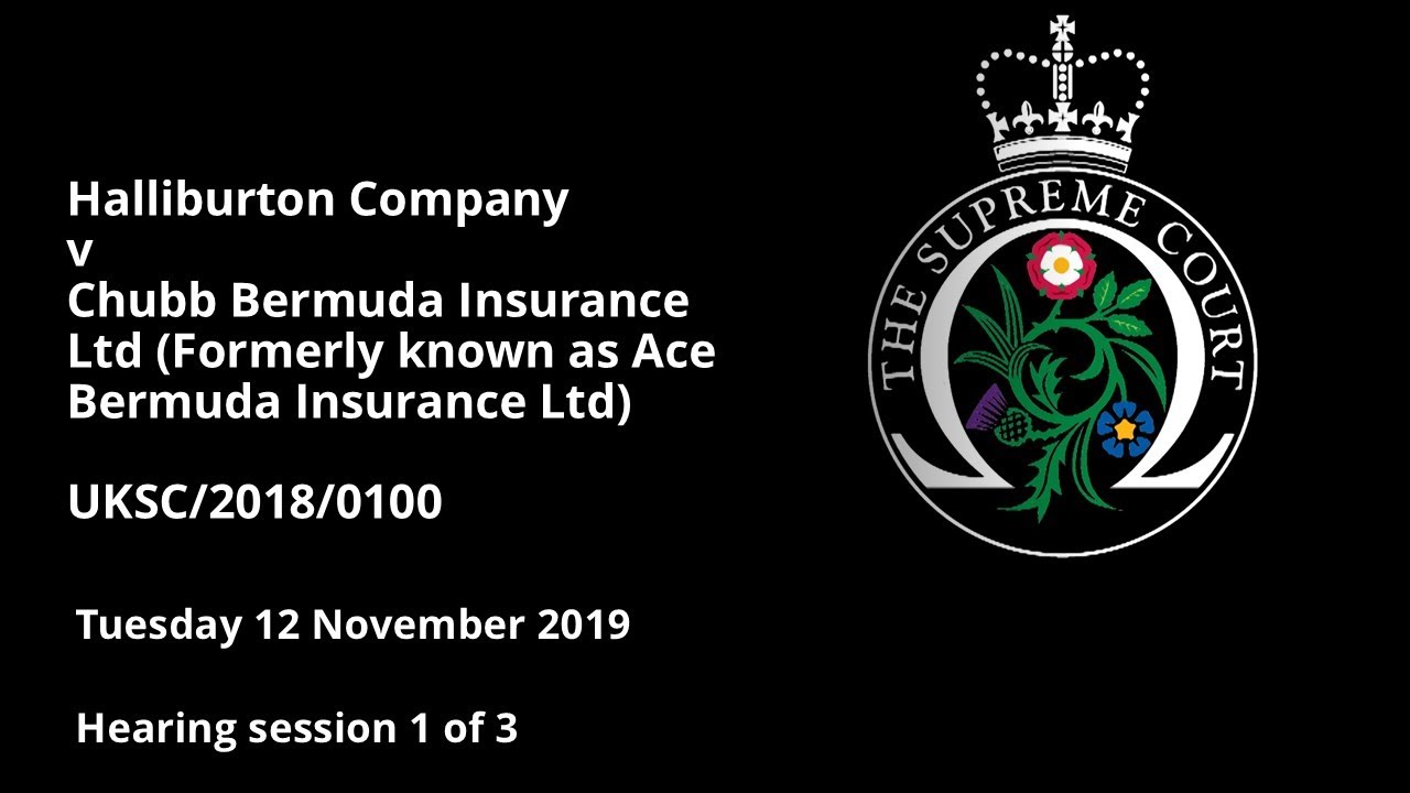 Halliburton Company v Chubb Bermuda Insurance Ltd (Formerly known as ...