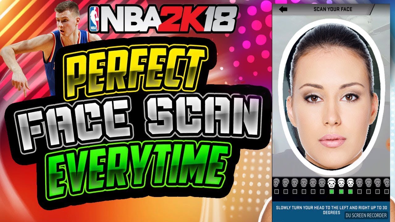 NBA 2K18 HOW TO FACE SCAN PERFECT EVERYTIME - YouTube