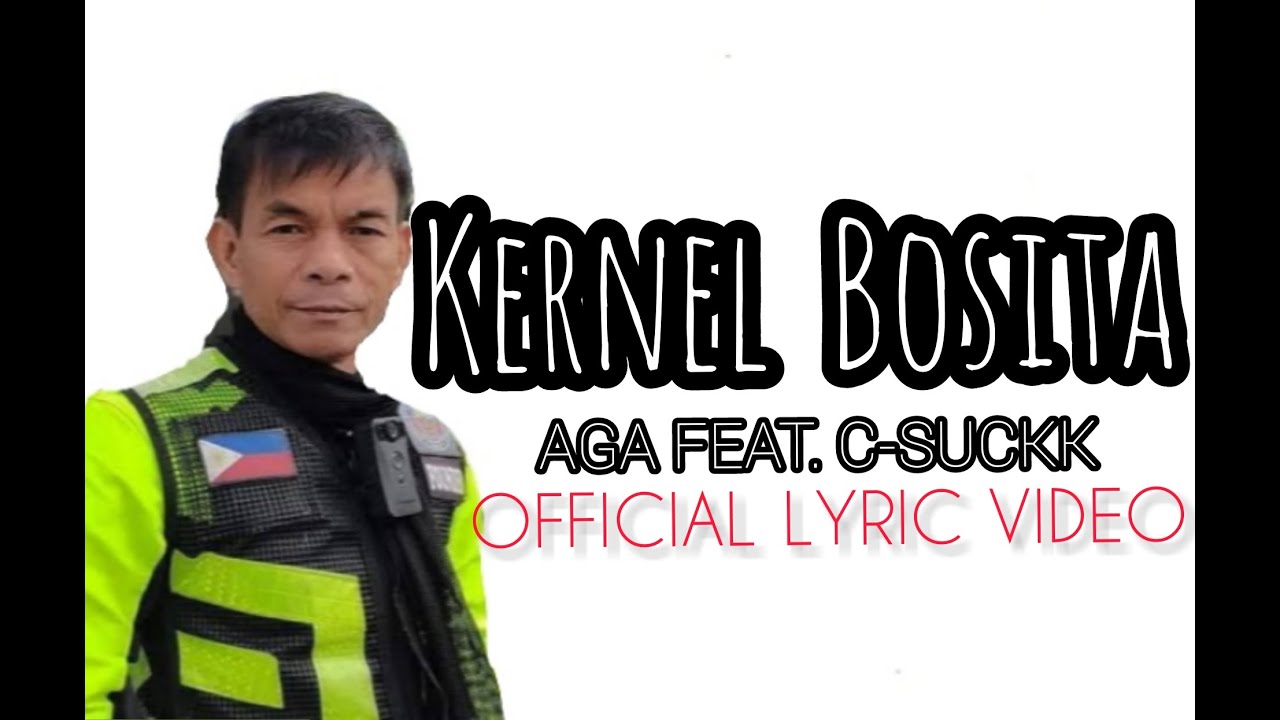 KERNEL BOSITA - Aga feat. C-Suckk ( OFFICIAL LYRIC VIDEO ) - YouTube