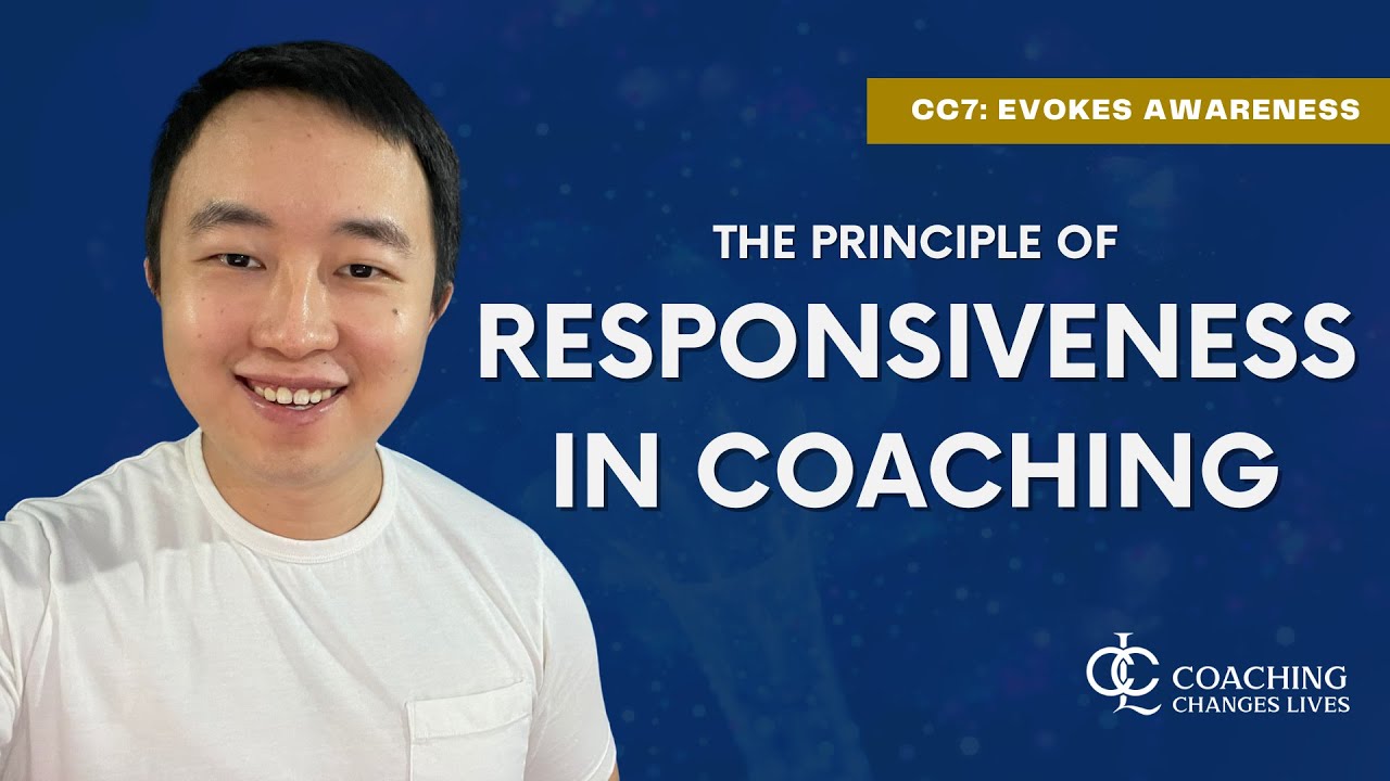 The Principle of Responsiveness in Coaching to Evoke Awareness ...