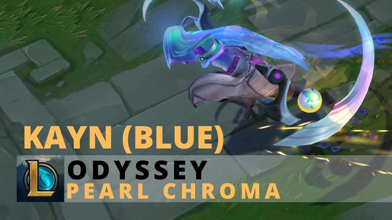 Odyssey Kayn (Blue) Pearl Chroma - League Of Legends - YouTube