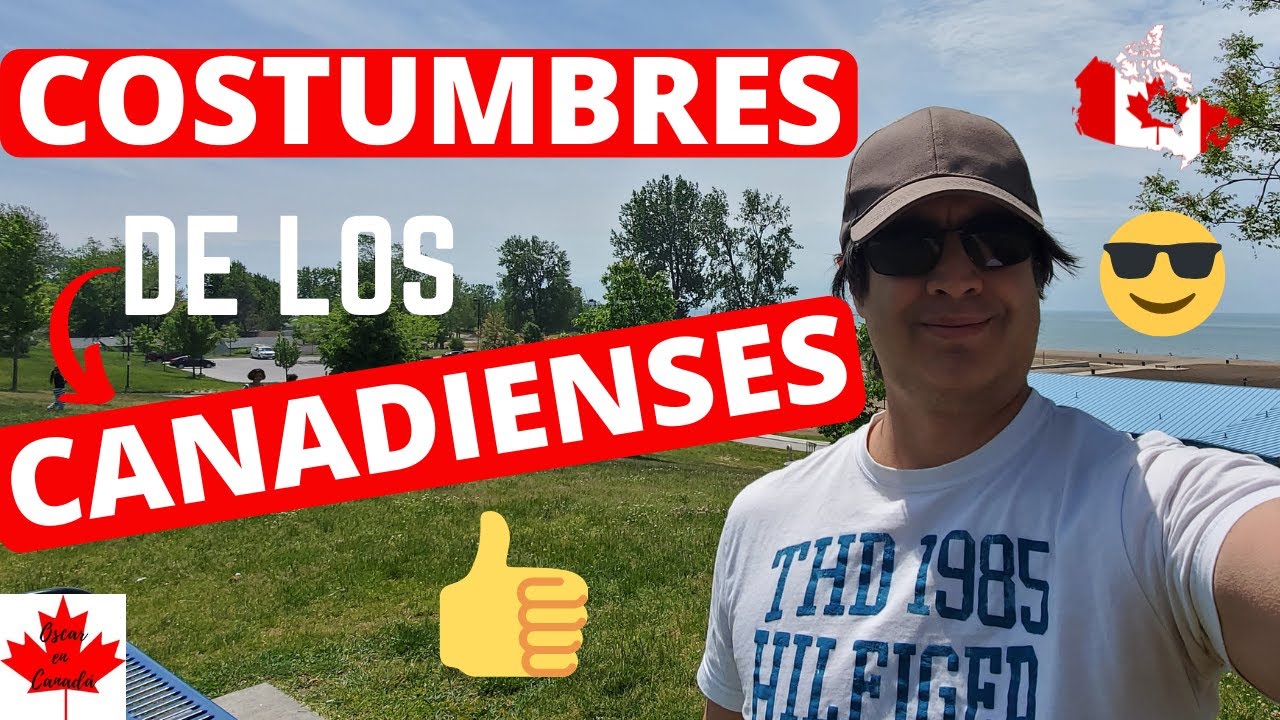 Cuáles son las COSTUMBRES más COMUNES de los CANADIENSES ...