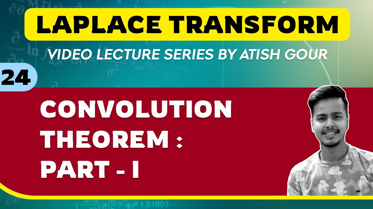 Convolution Theorem : Part - I - YouTube