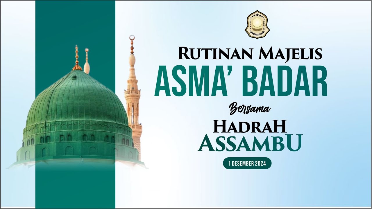 🔴[LIVE] MAJELIS RUTINAN ASMA' BADAR BERSAMA HADROH ASSAMBU | 1 DESEMBER ...