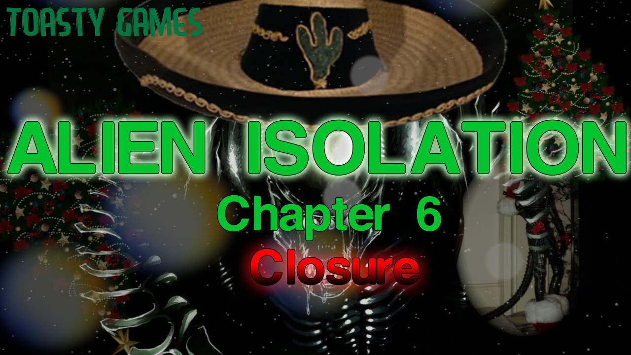 Alien Isolation Ch. 6 - Toasty Games - YouTube