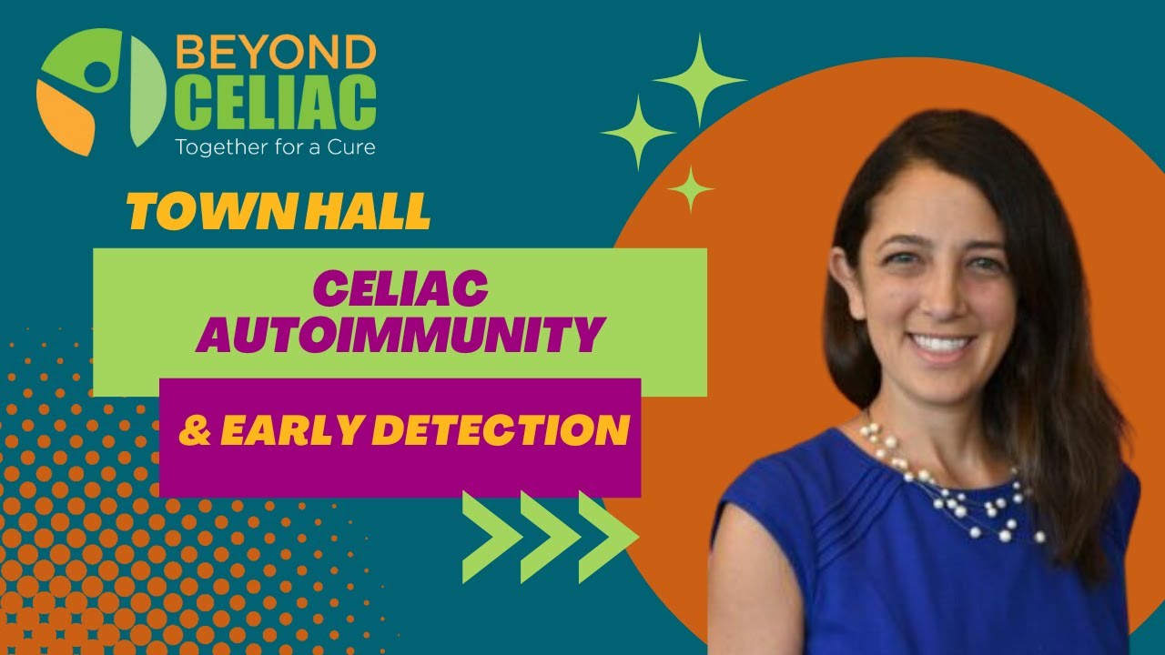TOWN HALL: Celiac Autoimmunity & Early Detection with Marisa Stahl, MD ...