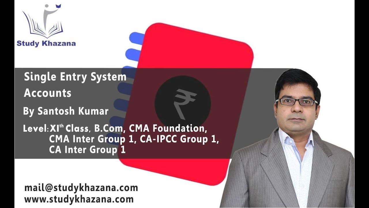 Single Entry System - class xi , B.Com | CMA inter Group | Santosh ...