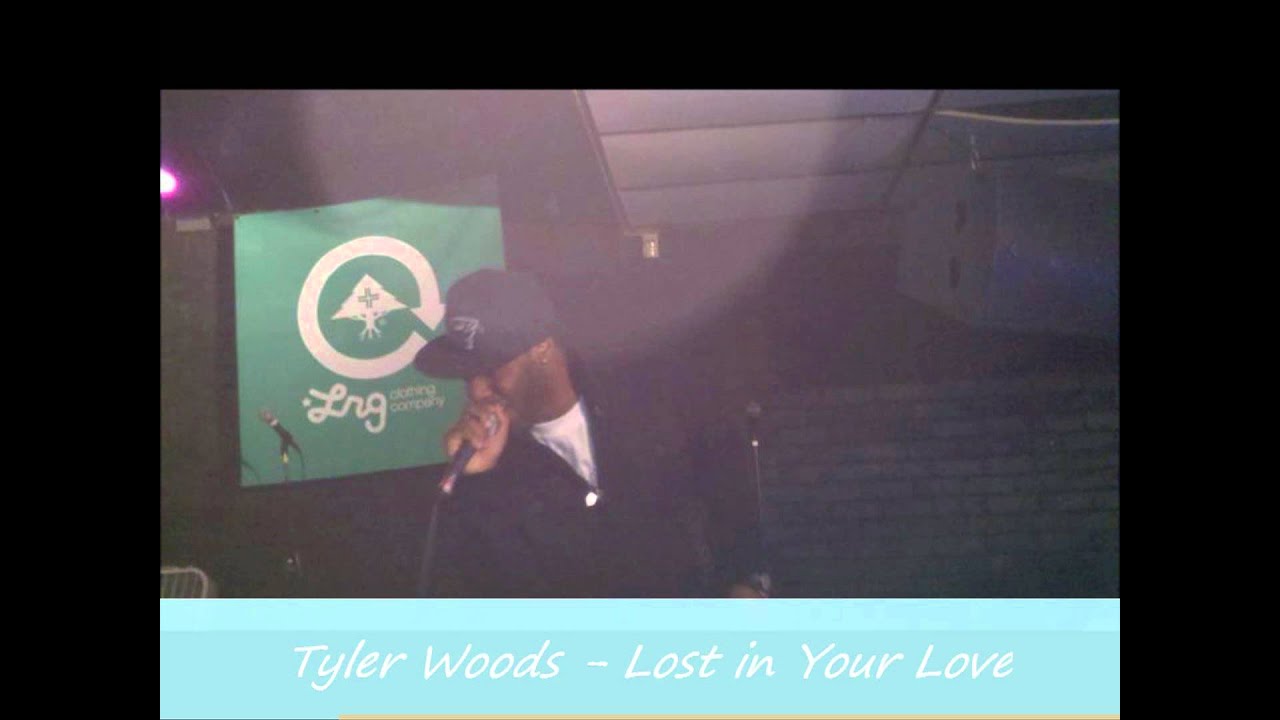Tyler Woods - Lost in Your Love - YouTube