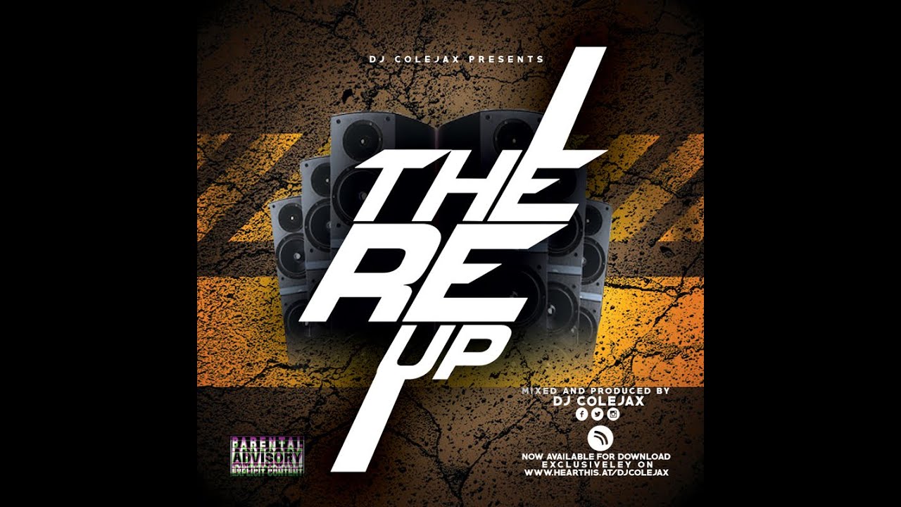 DJ COLEJAX - THE RE - UP #traptuesday - YouTube