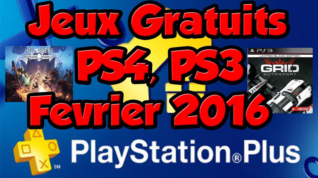 Jeux Gratuits PS4 , PS3 , PS VITA Février 2016 ( PS Plus) - YouTube
