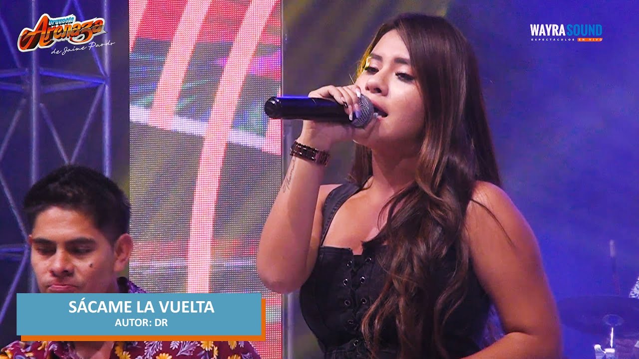 THAMARA GÓMEZ Ft. Orq. Arenaza - Sácame la vuelta (en vivo) - YouTube