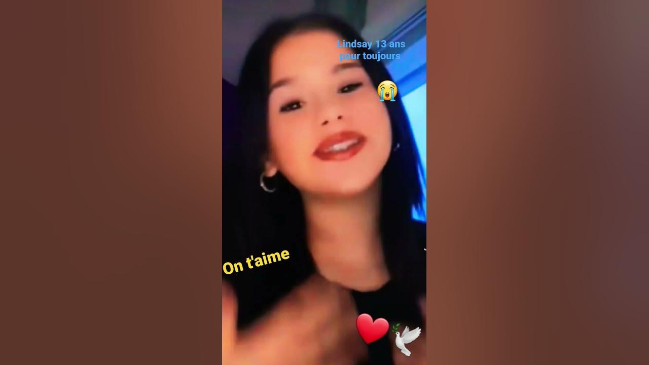 Lindsay 13 Ans Pour Toujours On Taime ️🕊😭 Youtube