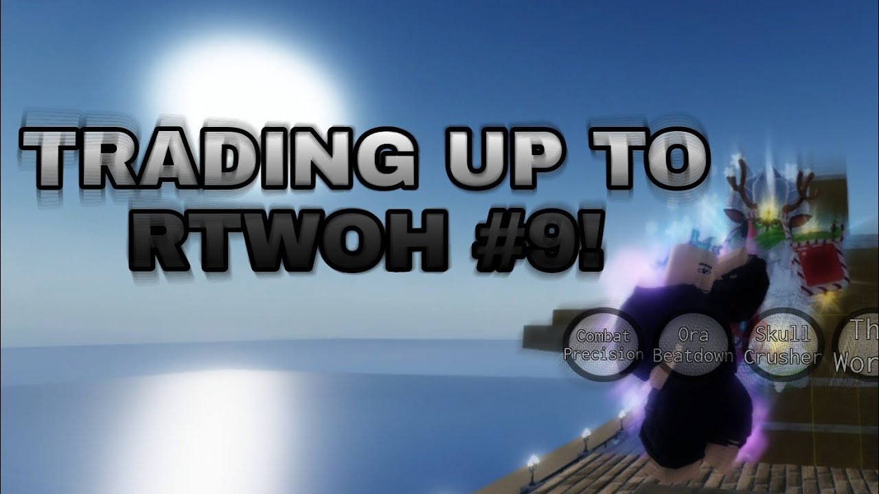 [YBA] Trading Up To RTWOH #9! ( Are we close to getting it? ) - YouTube