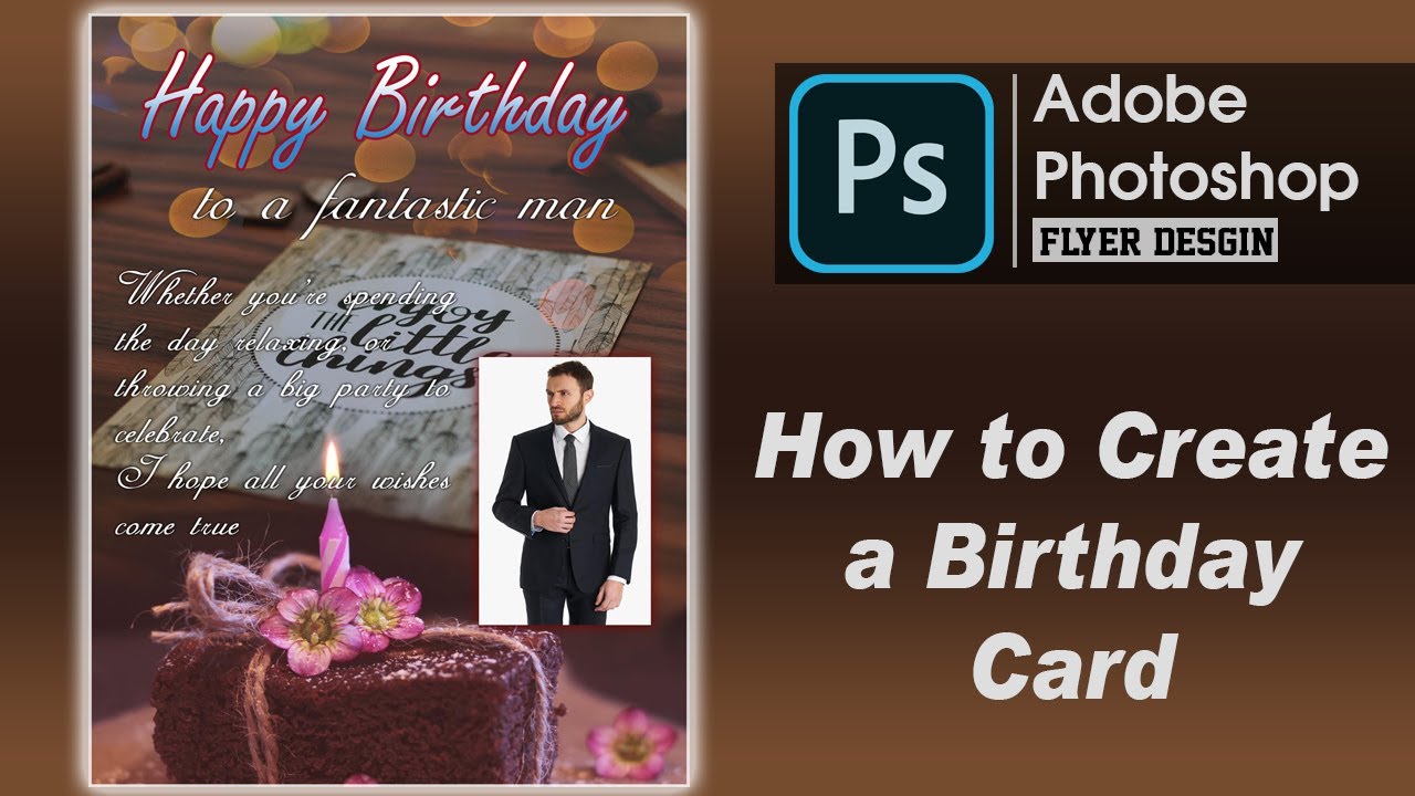 How To Create A Birthday Card In Photoshop Photoshop Tutorial Birthday Card Flyer How To Create A Birthday Card In Photoshop Photoshop Tutorial Birthday Card Flyer