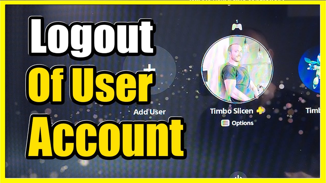 How to Logout of PS5 Account & Select Users (Fast Tutorial) - YouTube