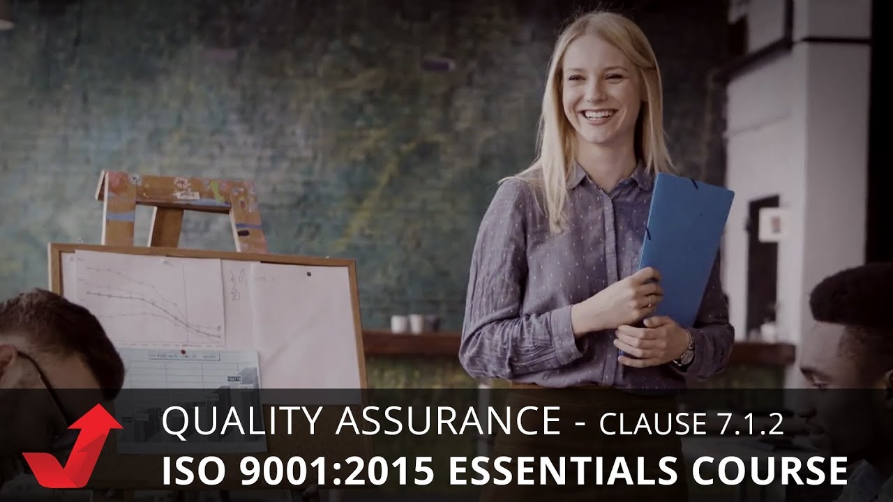 QUALITY ASSURANCE - People, Clause 7.1.2 of ISO 9001:2015 - YouTube