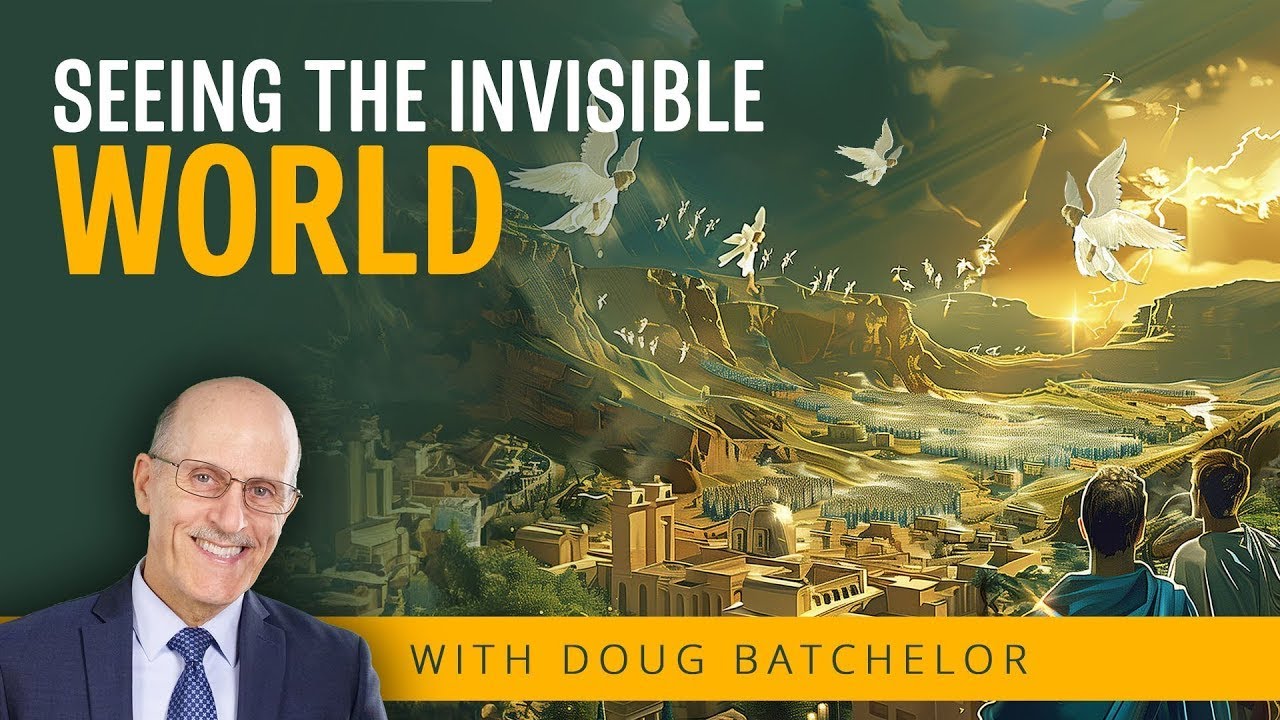 Seeing the Invisible World - Doug Batchelor - YouTube