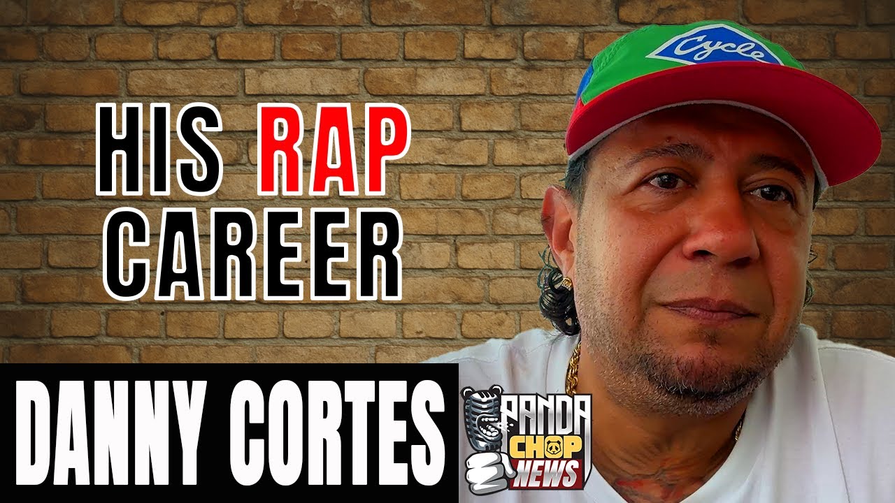 Danny Cortes Reflects on the Ups and Downs of His Rap Career [Part 4 ...