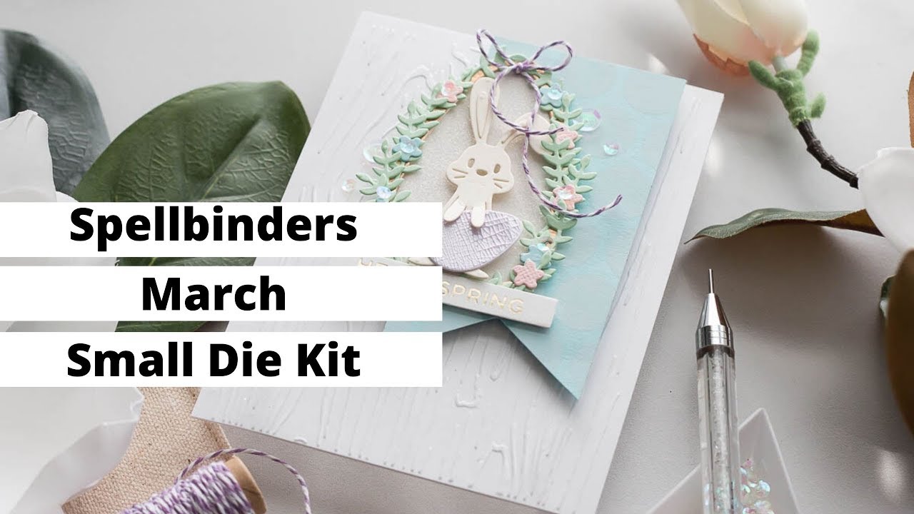 Spellbinders March Small Die Kit - YouTube