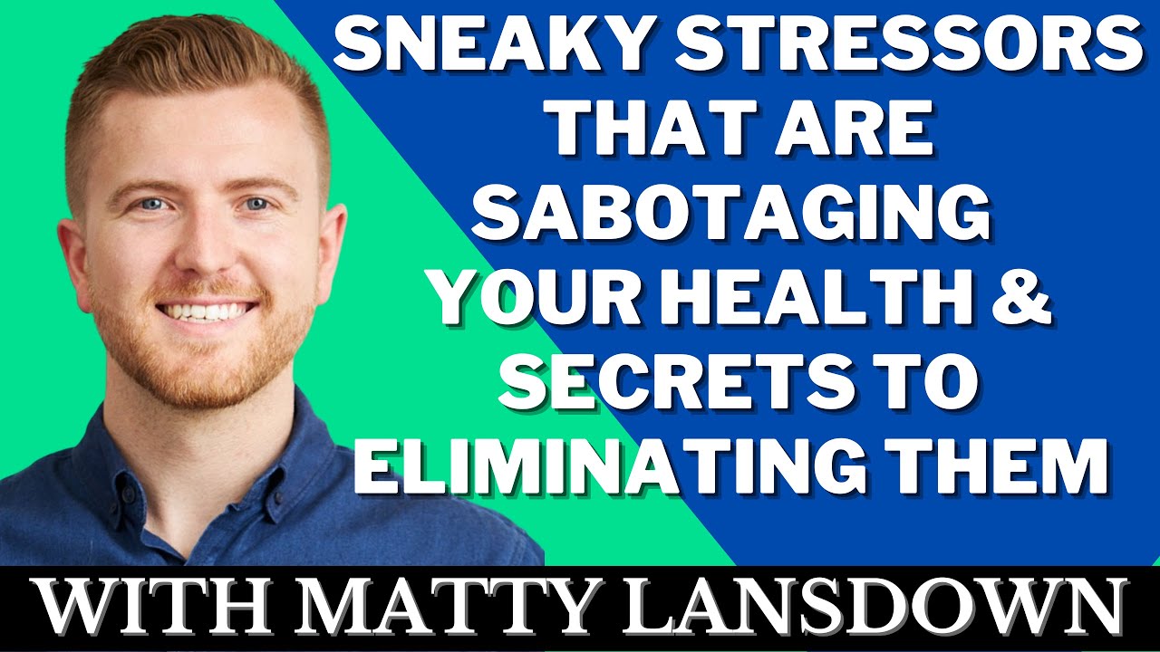 Sneaky Stressors that are Sabotaging your Health & Secrets to ...