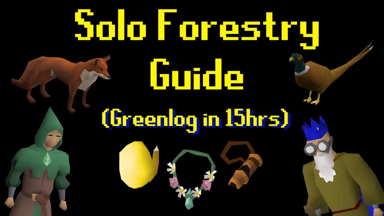 Solo Forestry Guide! (Greenlog in ~15 Hours) - YouTube