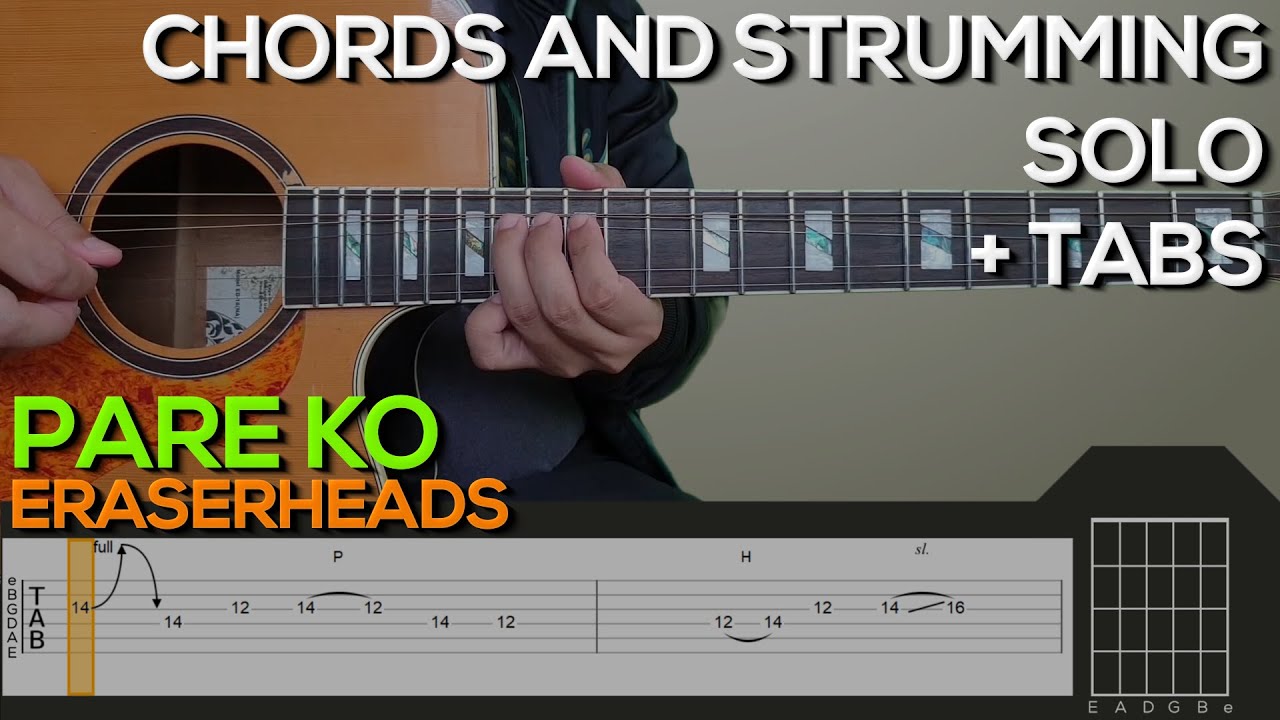 Eraserheads - Pare Ko Guitar Tutorial [SOLO, CHORDS AND STRUMMING + TABS] - YouTube