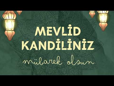 MEVLİD KANDİLİ İLAHİLERİ,  MEVLİT KANDİLİ MESAJLARİ RESİMLİ VİDEOLARI 2023